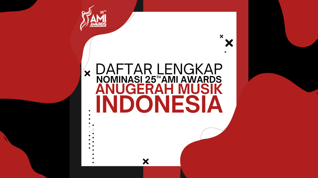 DAFTAR LENGKAP NOMINASI 25TH ANUGERAH MUSIK INDONESIA / AMI AWARDS 2022 ...